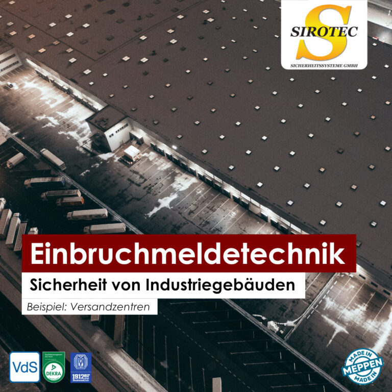 Einbruchmeldetechnik - Mehr Sicherheit für Industriegebäude | Sirotec Sicherheitssysteme GmbH